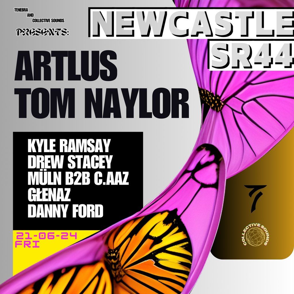 TENEBRA x COLLECTIVE SOUNDS presents: ARTLUS, TOMNAYLOR + more, SR44 ...