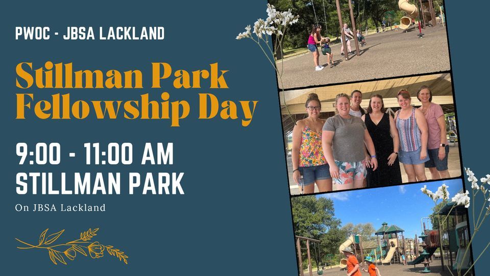 Stillman Park Fellowship | Feb 15, Stillman Park on JBSA Lackland , San ...