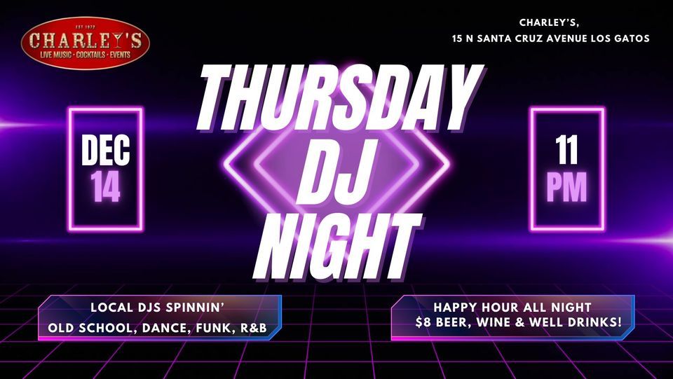 DJ Night spinnin Old School, Dance, Mashups - starting at 11pm ...