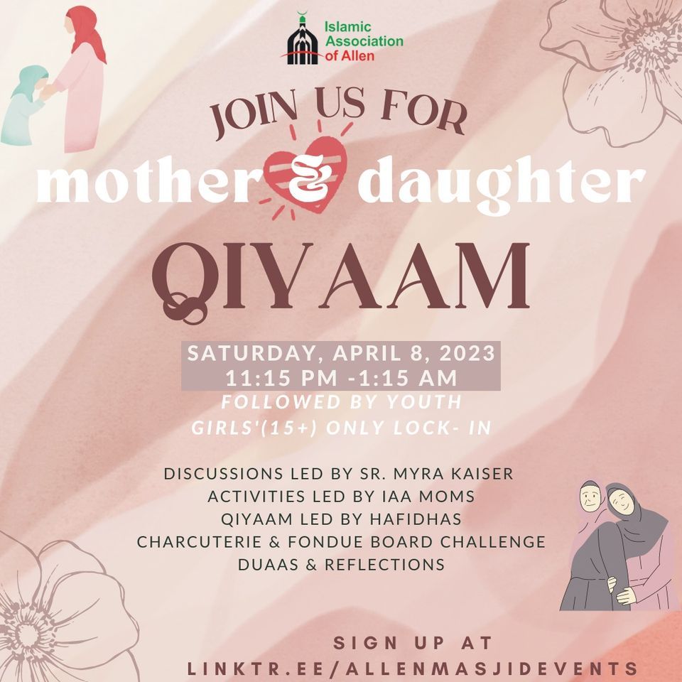 Mother-Daughter Qiyaam, Islamic Association of Allen, 8 April 2023 ...
