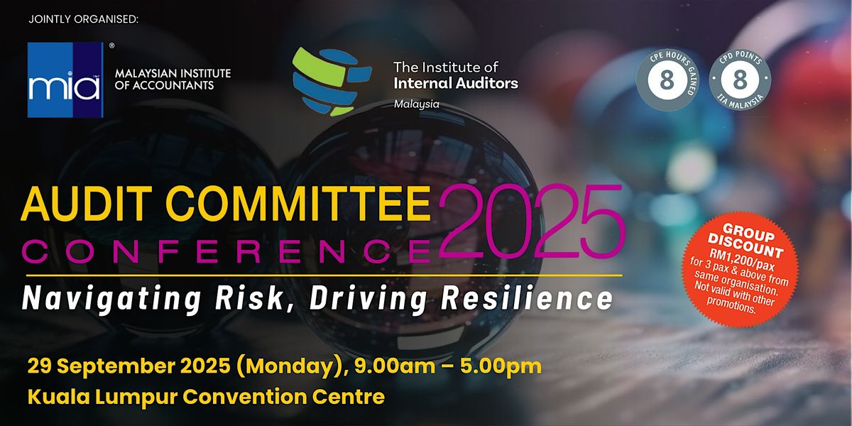 Audit Committee Conference 2025, Kuala Lumpur Convention Centre, 29 ...