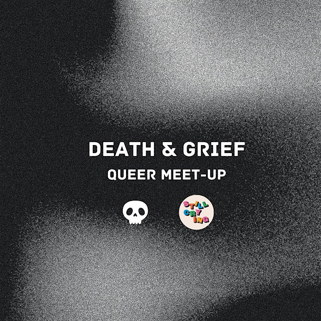 death & grief queer meet-up: death cafe with nat, QUINCE COFFEE HOUSE, Denver, 22 February 2025 ...
