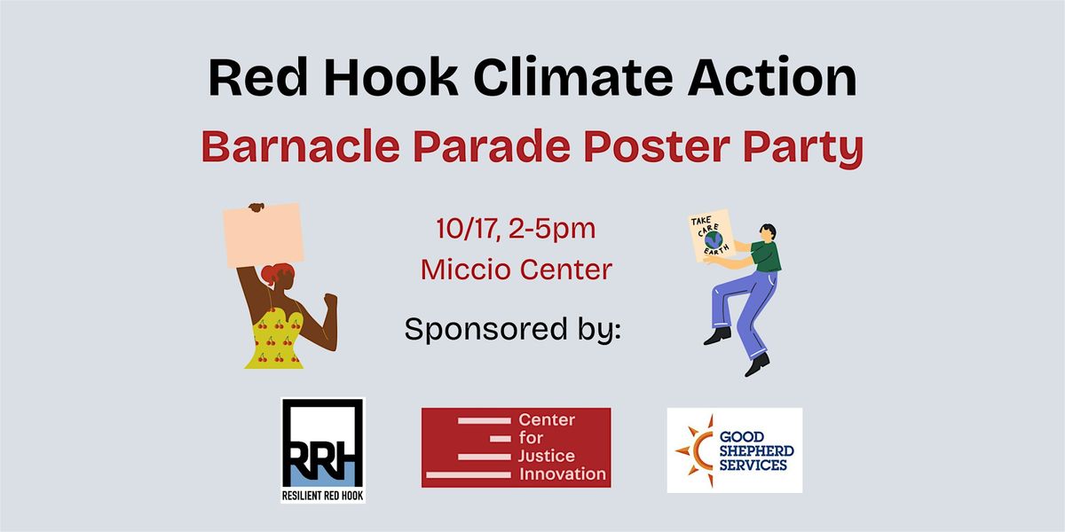 Red Hook Climate Action: Barnacle Parade Poster Party, Red Hook East ...