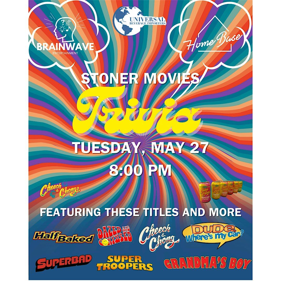 Stoner Movie Themed Trivia, 4723 Concord Pike, Wilmington, 27 May 2025 ...