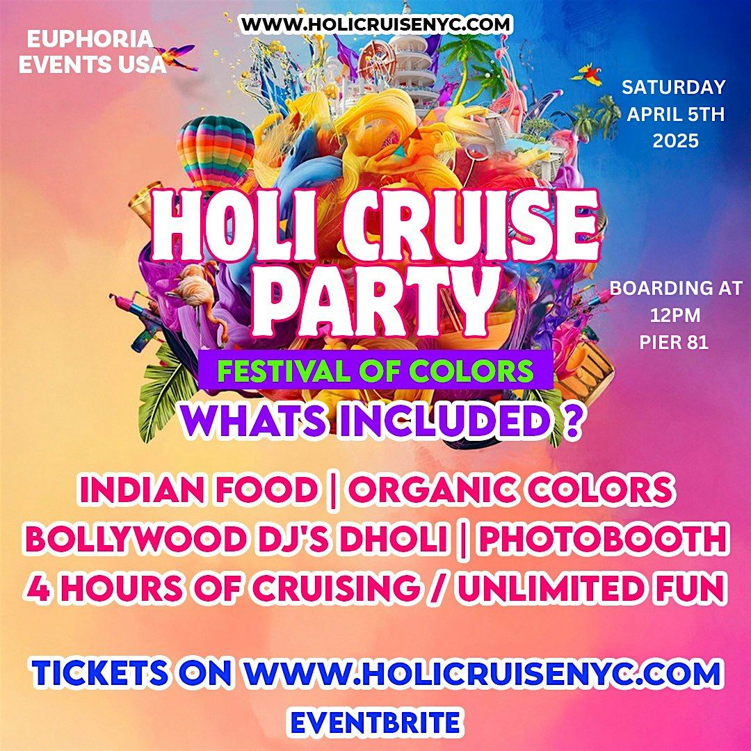 Holi Cruise Nyc : Festival of Colors Cruise party, Pier 81, New York, 5 ...
