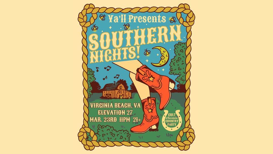 Southern Nights: A Cult Classic Country Party at Elevation 27 (Ages 21 ...