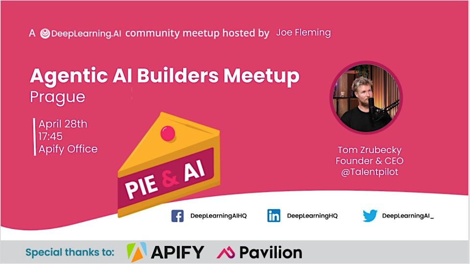 Pie & AI: Prague - AI Hive Agentic AI Builders Meetup, 36, Vodičkova 704, Praha 1, 28 April 2025 ...