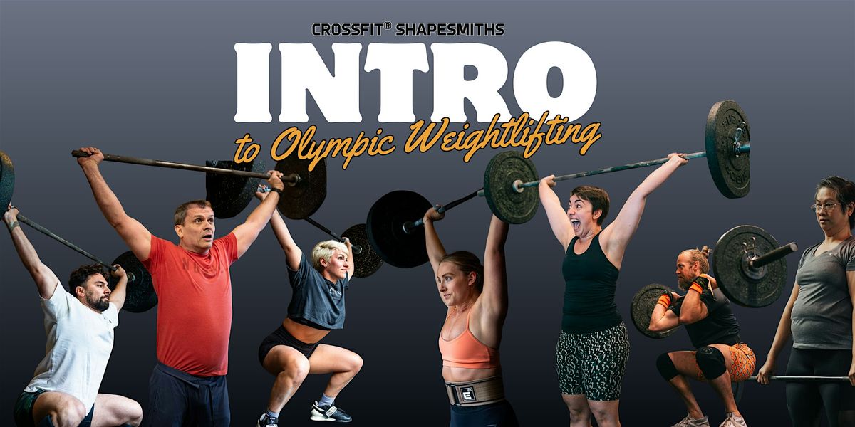 Intro to Olympic Weightlifting with Angela at CrossFit Shapesmiths ...
