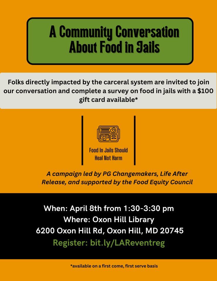 A Community Conversation About Food In Jails, Oxon Hill Branch Library ...