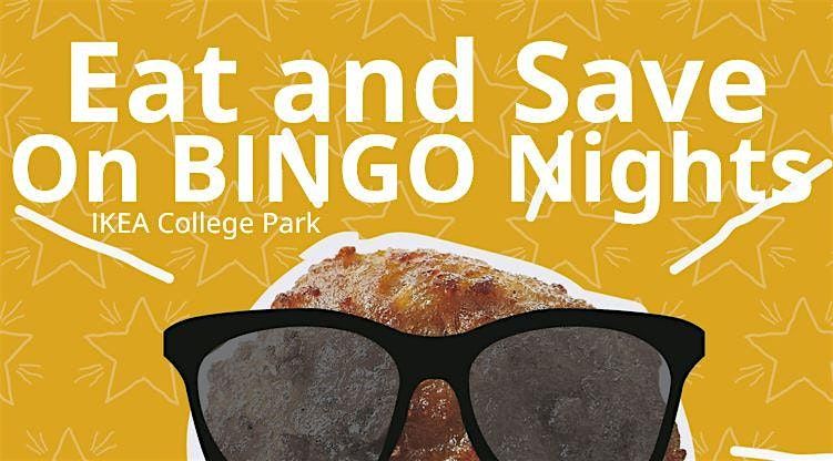 Eat and Save On BINGO Nights at IKEA College Park, IKEA, College Park ...