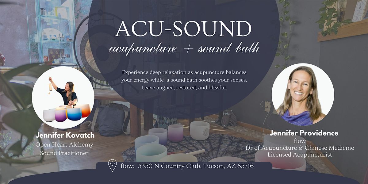 Acu-Sound | Acupuncture + Sound Bath - April, Flow, Tucson, 13 April ...