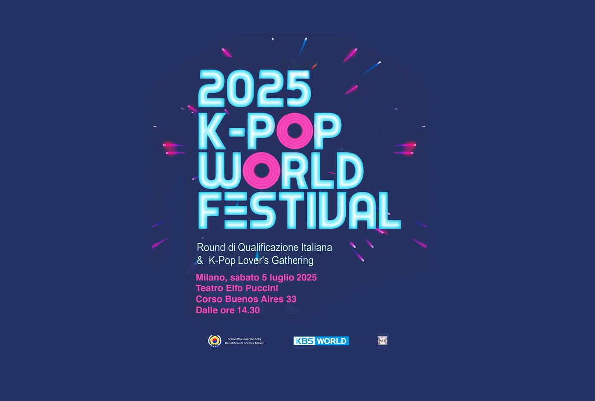 2025 K-pop World Festival & K-pop Lovers Gathering, Teatro Elfo Puccini ...