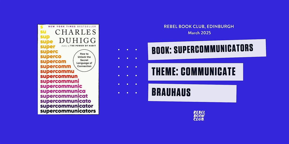 Rebel Book Club Edinburgh x Communicate, Brauhaus, Edinburgh, 25 March ...
