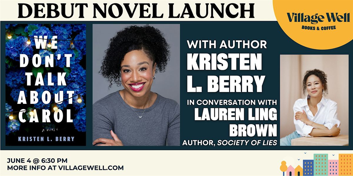 Debut Novel Launch: We Dont Talk About Carol by Kristen L Berry ...