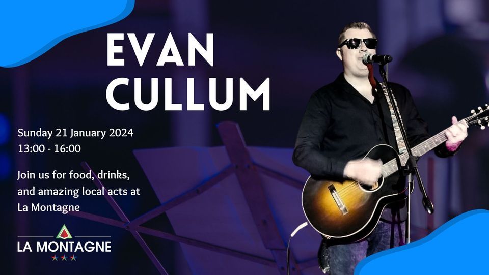 Live Music with Evan Cullum, La Montagne Resort, Ballito, January 21 ...
