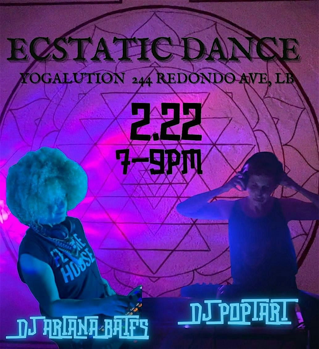 Ecstatic Dance -DJ Poptart & DJ Ariana Bates, Yogalution Movement ...