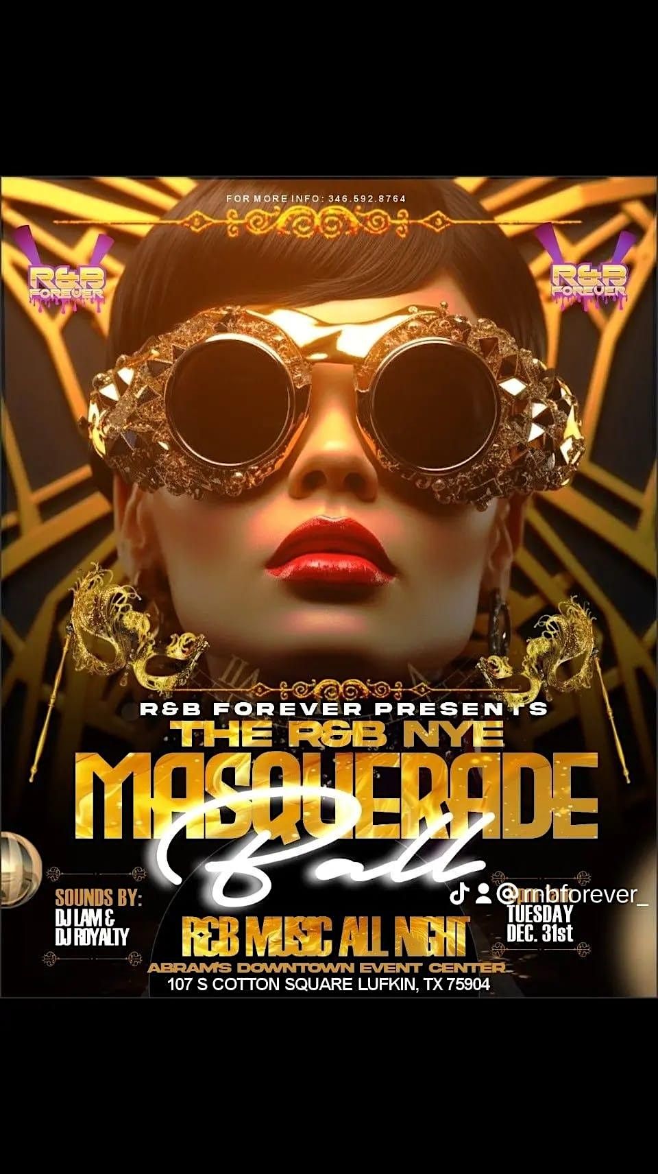 R&B FOREVER PRESENTS...NYE THE R&B MASQUARADE BALL, Abram's Downtown ...