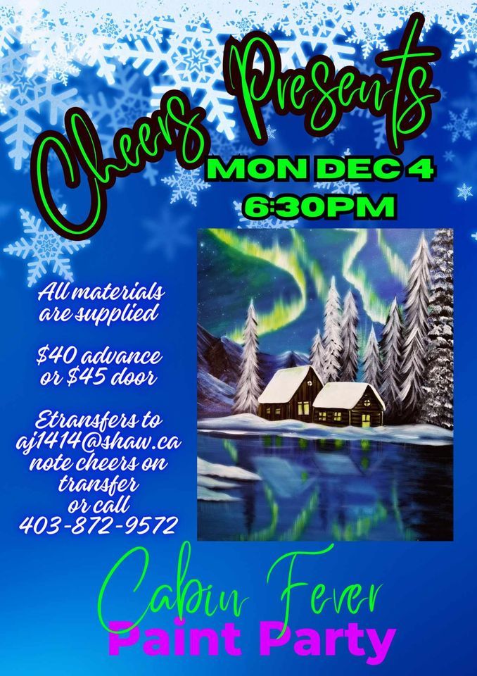 Cabin Fever at Cheers, Cheers Pub & Patio Your Neighbourhood, Your Pub ...