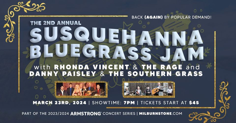 The Susquehanna Bluegrass Jam w/ Rhonda Vincent & Danny Paisley ...