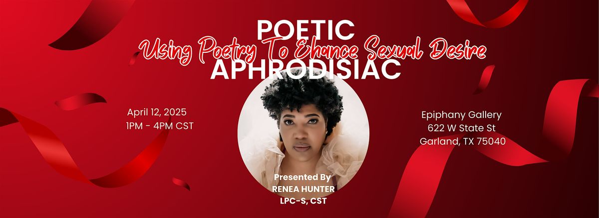 Poetic Aphrodisiac: Using Poetry to Enhance Sexual Desire, Epiphany ...