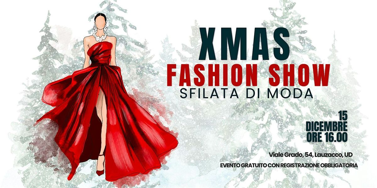 XMAS FASHION SHOW - SFILATA DI MODA, BB Fashion Loft, Pavia di Udine ...