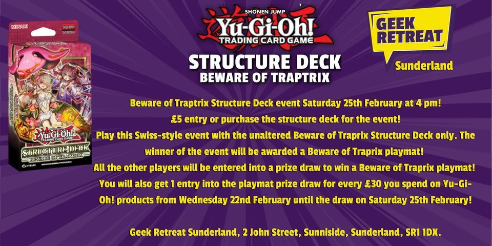 Yu-Gi-Oh! Beware of Traptrix Structure Deck Event!, Geek Retreat Sunderland, 25 February 2023 ...