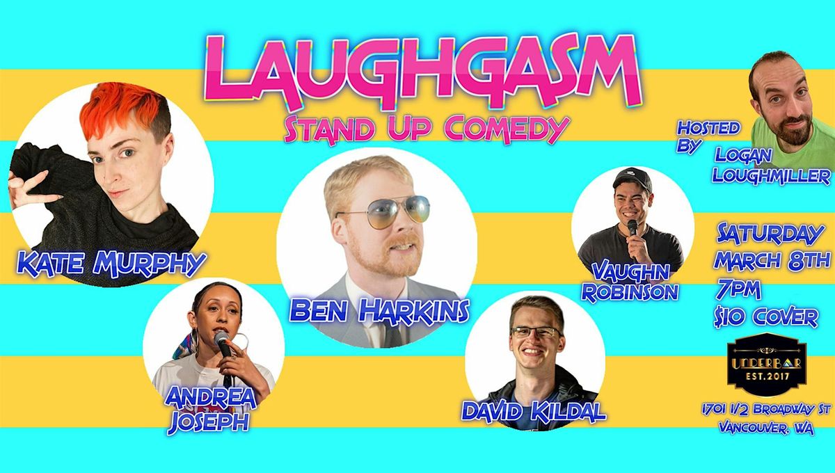 Laughgasm Stand Up Comedy with Kate Murphy AND Ben Harkins!, UnderBar ...