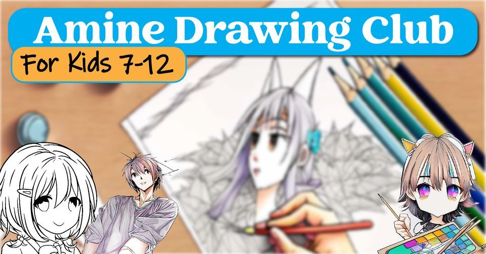 Anime Drawing Club for Kids (7-12), GALLERY 2910, South Bend, 4 January ...