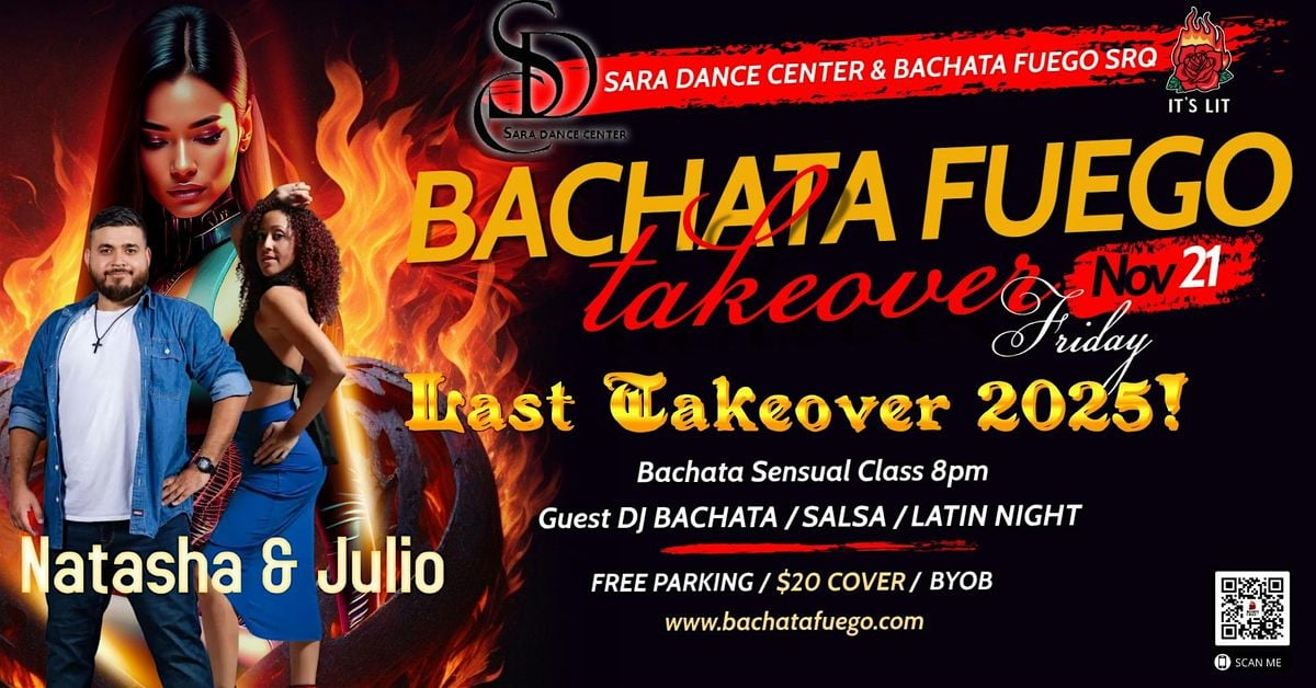 Bachata Fuego Takeover - Friday November 21st, Sara Dance Center ...