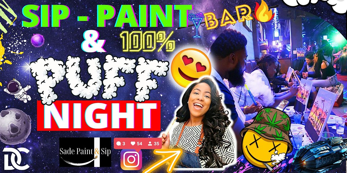 Paint & Puff Night on H Street | Sip, Smoke & Paint in Washington, DC ...