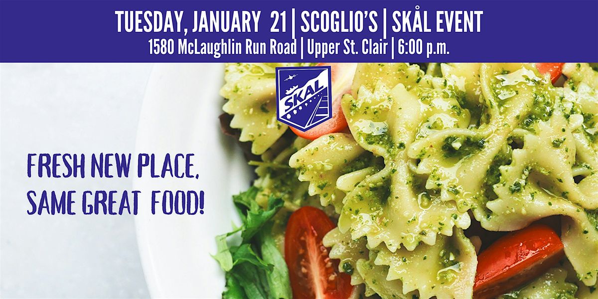 SKAL Pittsburgh Dinner event, Scoglio's (New Location), Upper Saint ...