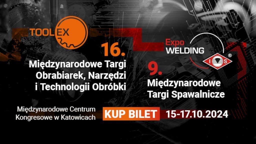 Targi TOOLEX / ExpoWELDING - Wednesday, MCK, Katowice, 16 October 2024 | AllEvents