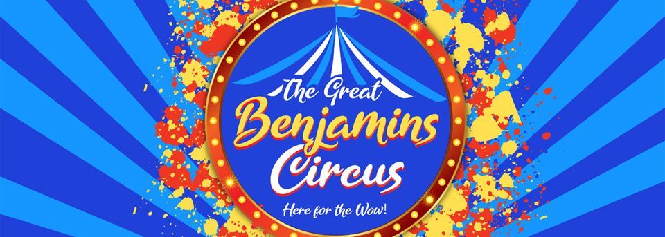 The Great Benjamin Circus - Peterborough, Peterborough Memorial Centre ...