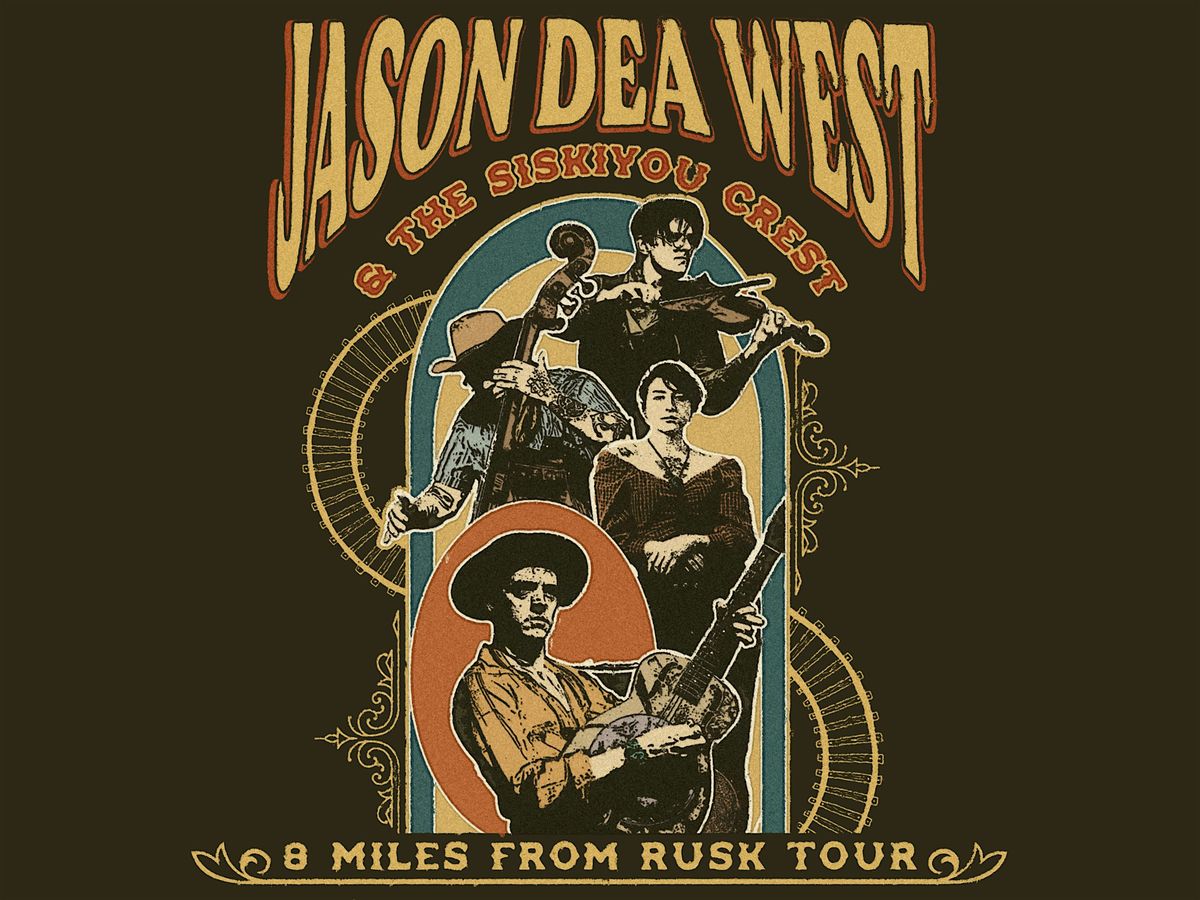 Jason Dea West and The Siskiyou Crest LIVE at the Rosebud, The Rosebud ...