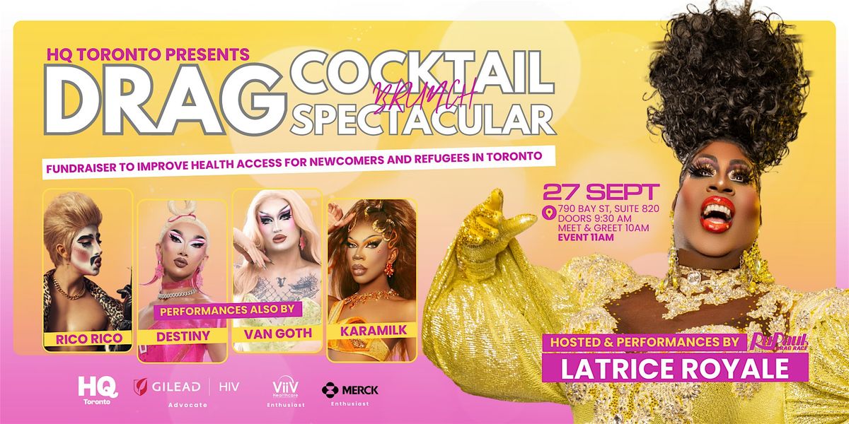 HQs Drag Cocktail Brunch Spectacular hosted by Latrice Royale, HQ ...