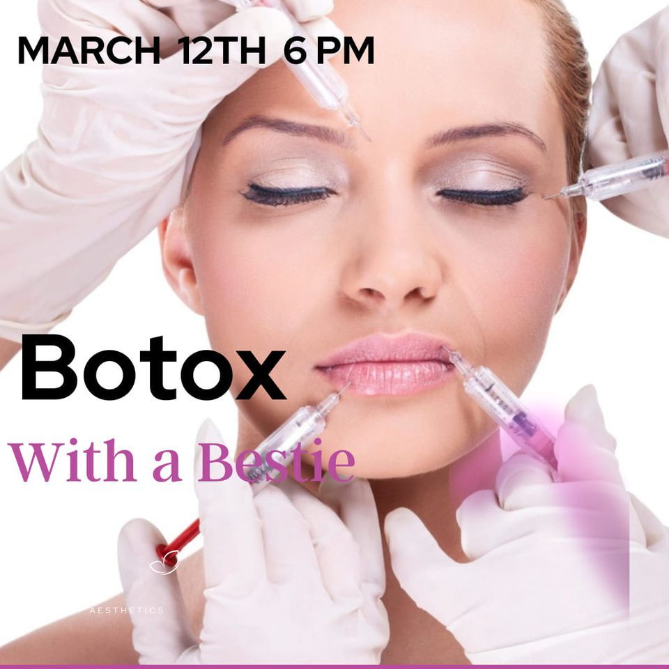Botox with a Bestie, 2475 Villiage Dr, Kingsland, GA, 12 March 2024 ...