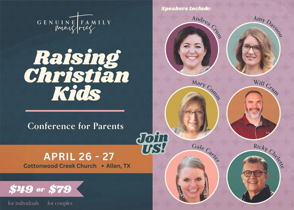 Raising Christian Kids Conference, Cottonwood Creek Church, Allen ...