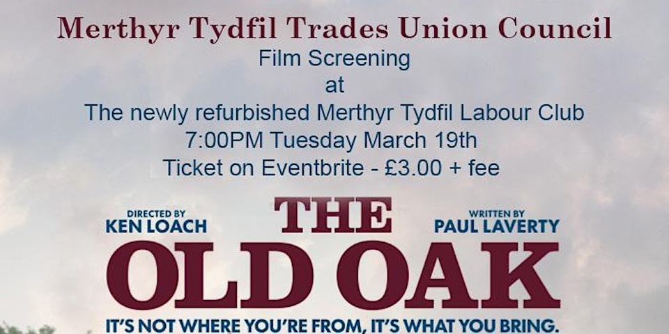 The Old Oak by Ken Loach, Merthyr Labour Club, Merthyr Tydfil, 19 March ...