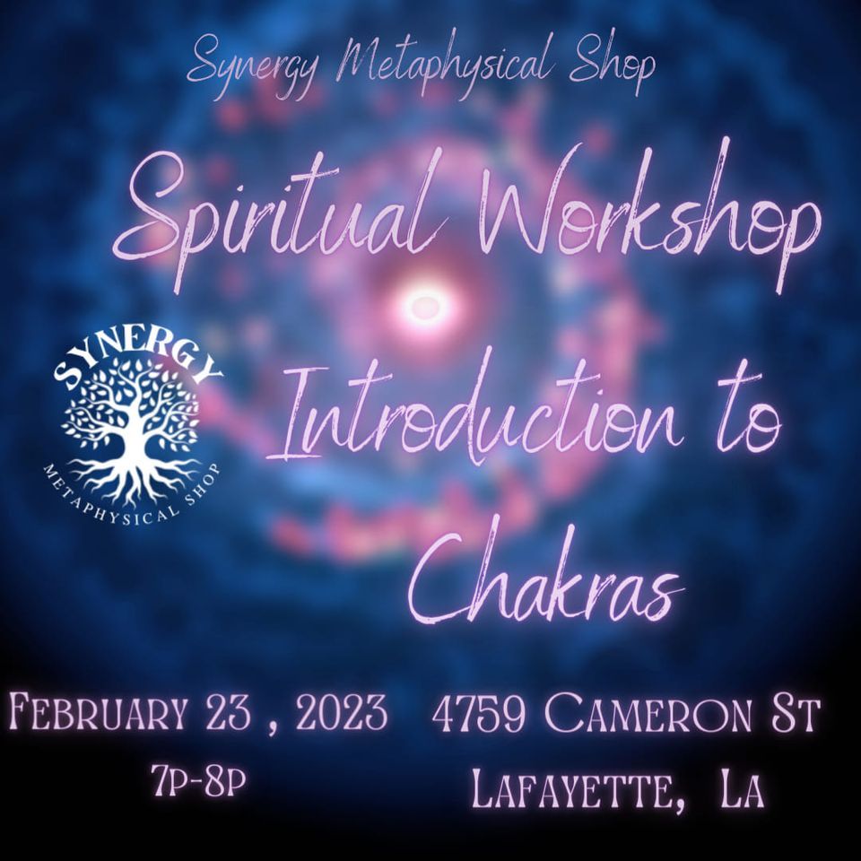 Spiritual Workshop- intro to chakras, Synergy Metaphysical Shop ...