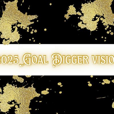 NYE GOAL DIGGER VISION BOARD PARTY(PUTTING YOUR POWER INTO PROSPECTIVE ...