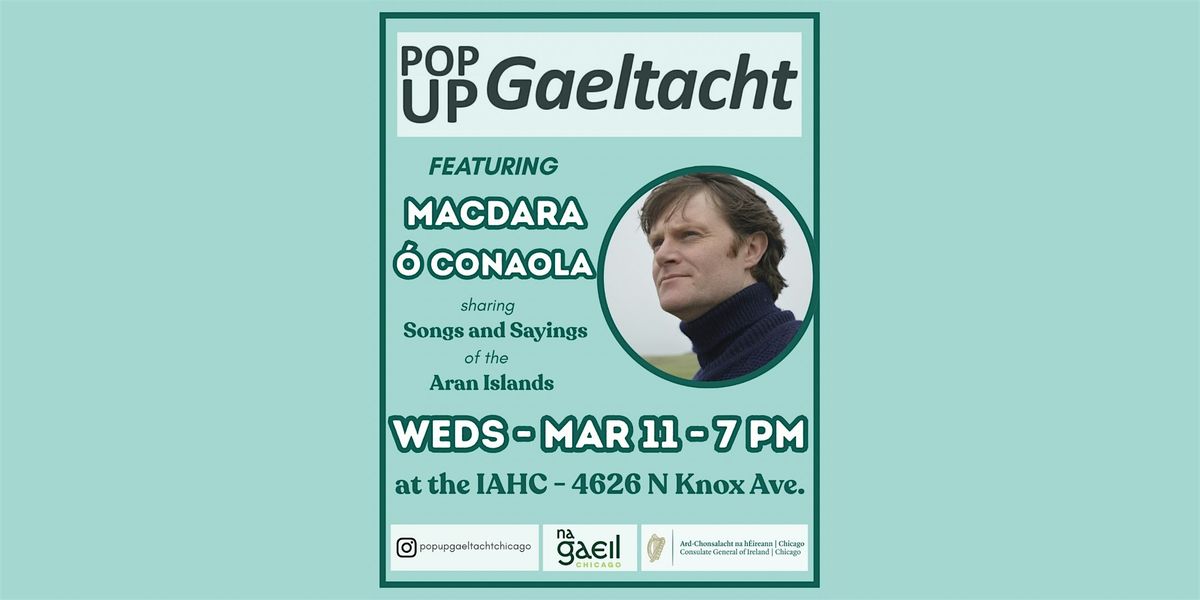 Pop-Up Gaeltacht w/ MacDara Ó Conaola, Irish American Heritage Center ...