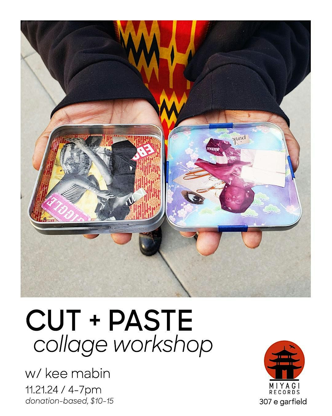 Cut + Paste Collage Workshop w/ Artist Kee Mabin, Miyagi Records ...