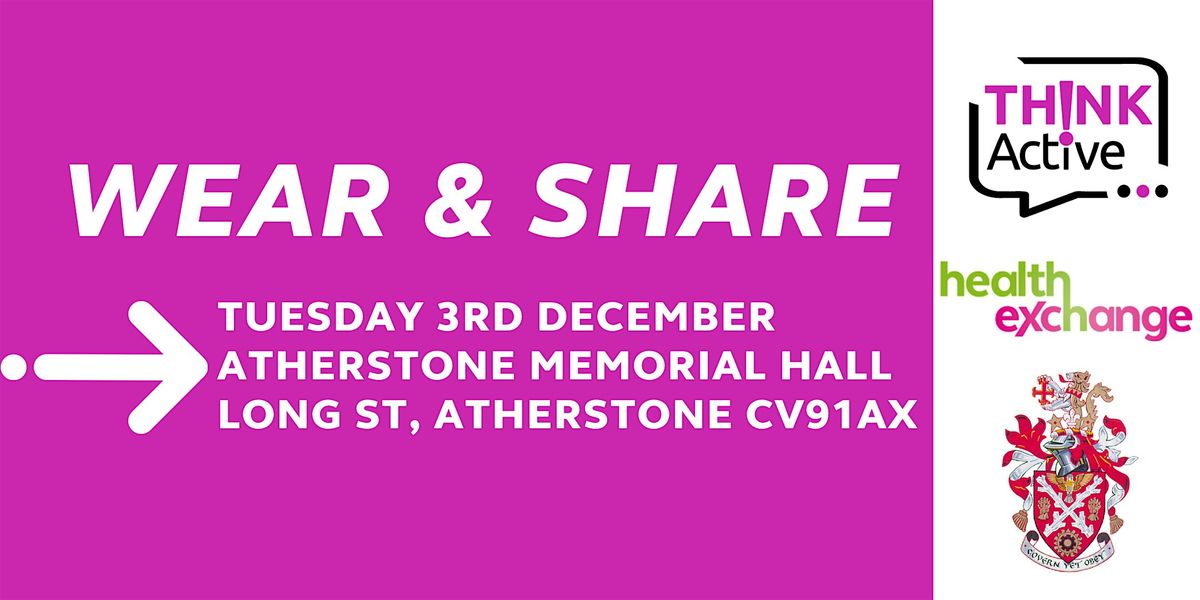 Think Active Atherstone Memorial Hall Wear & Share, Atherstone Memorial ...