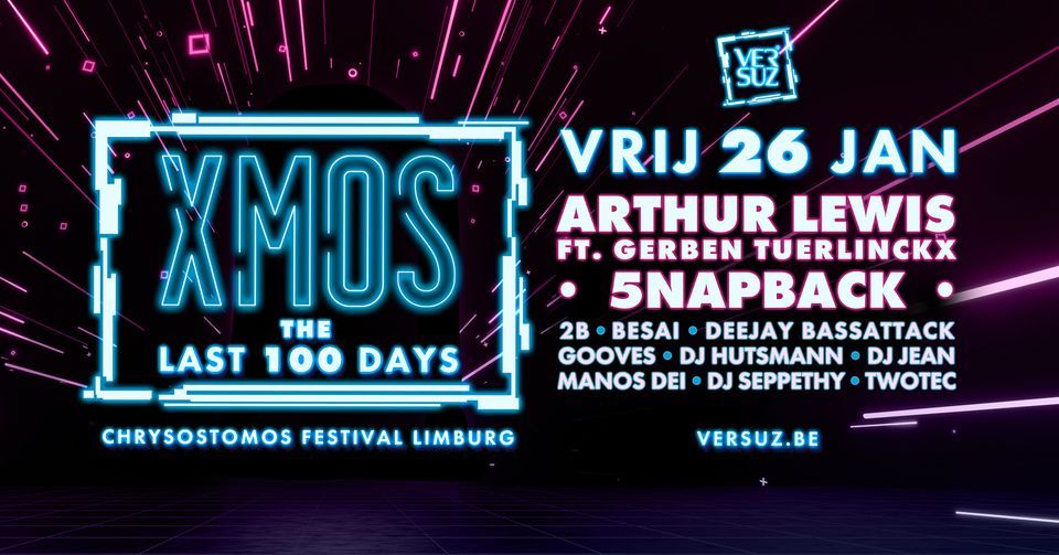 XMOS - THE LAST 100 DAYS, Versuz, Hasselt, January 26 to January 27 ...