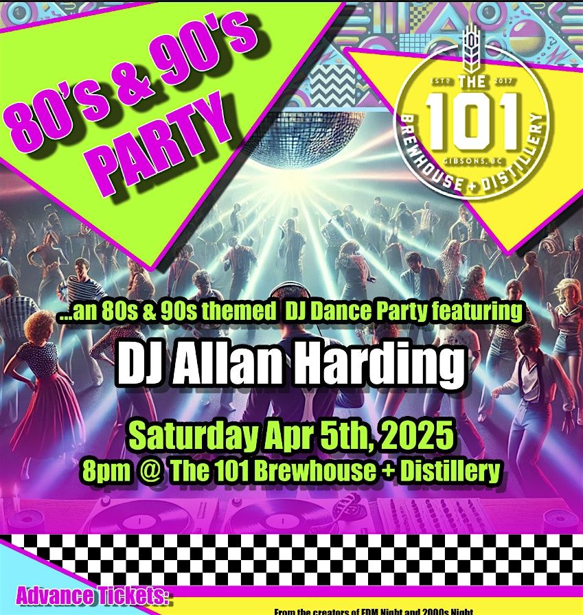 80s & 90s Party at the 101 Brewhouse + Distillery, 1009 Gibsons Way, 5 ...