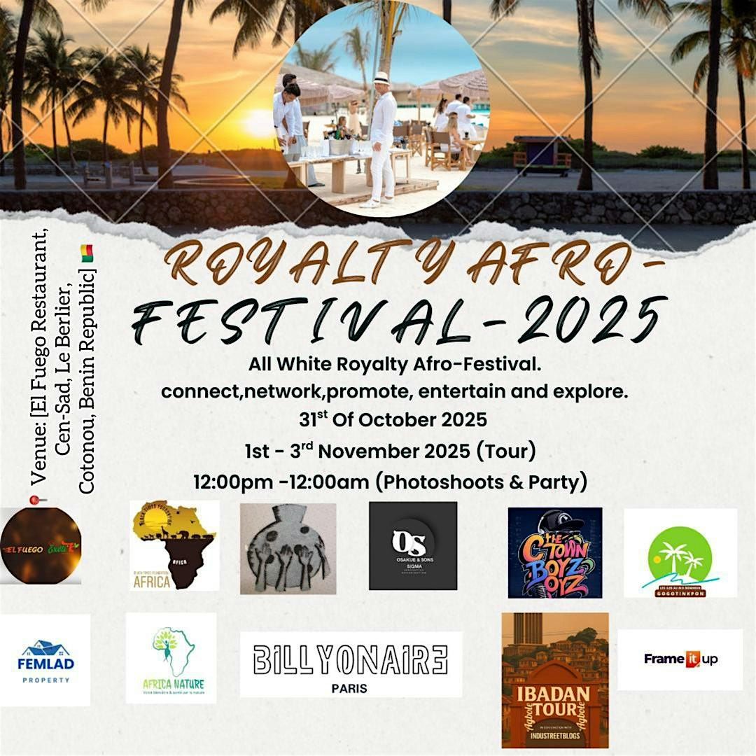ROYALTY AFRO FESTIVAL 2025, EL FUEGO, Cotonou, 31 October to 1 November ...