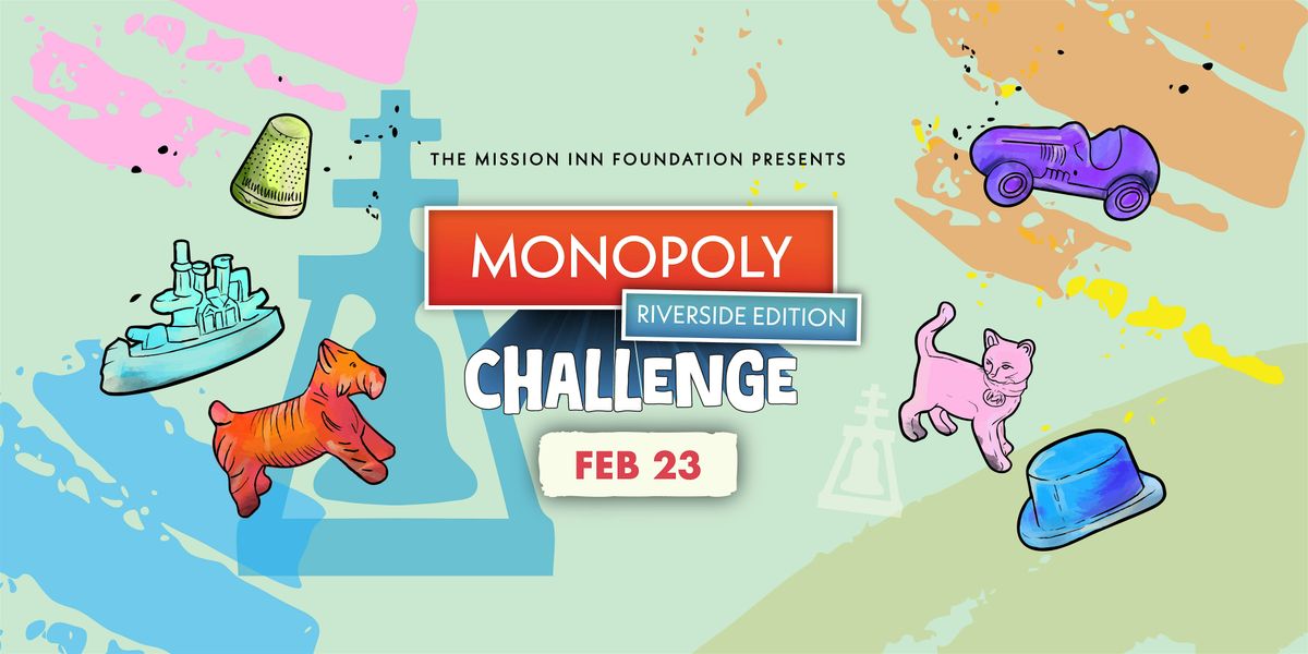 Monopoly Riverside Edition Challenge!, California Citrus State Historic Park, Riverside, 23 ...