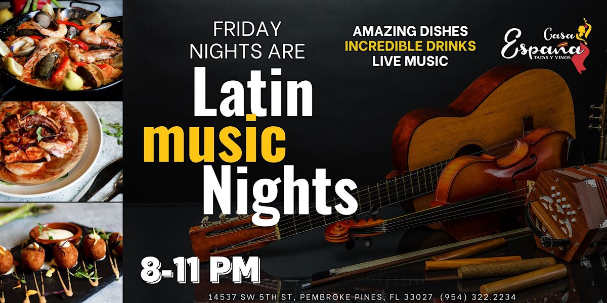 Latin Music Nights at Casa España, Casa España Tapas Y Vinos, Pembroke ...