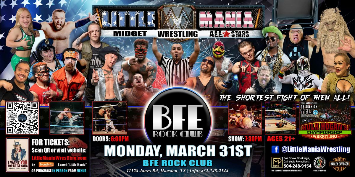 Houston, TX - Little Mania Midget Wrestling @ BFE Rock Club, BFE Rock ...