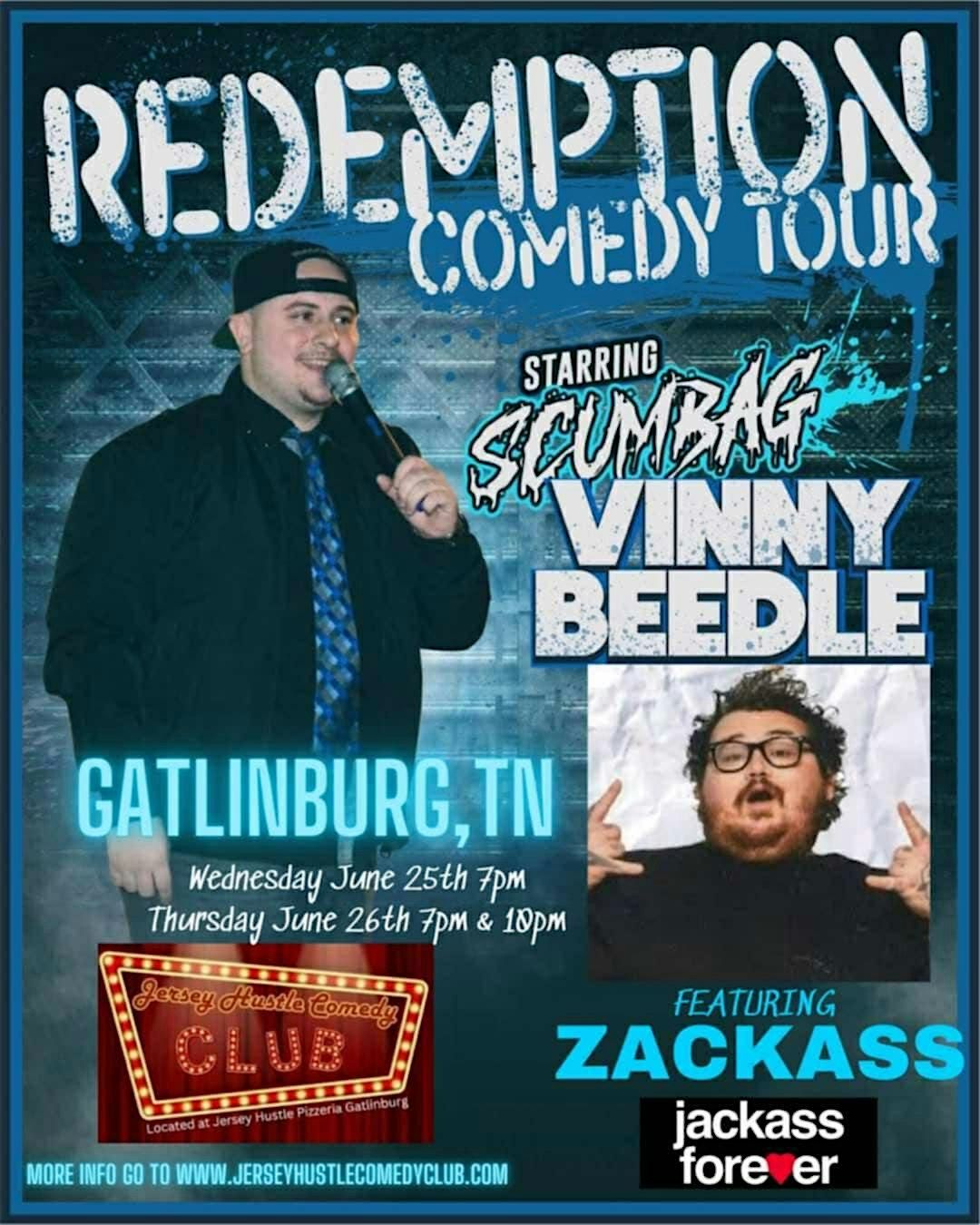 Redemption Comedy Tour Starring "Scumbag" Vinny Beedle, Jersey Hustle ...